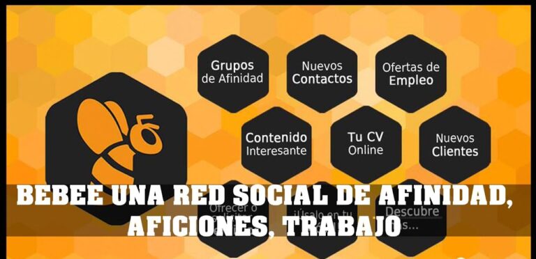 ¿QUE ES BEBEE, VENTAJAS Y CUAL ES SU UTILIDAD ACTUAL?